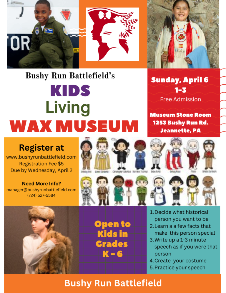 Kids’ Living Wax Museum – Bushy Run Battlefield